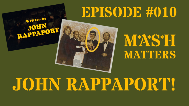 MASH Matters 010 - John Rappaport! - MASH Matters